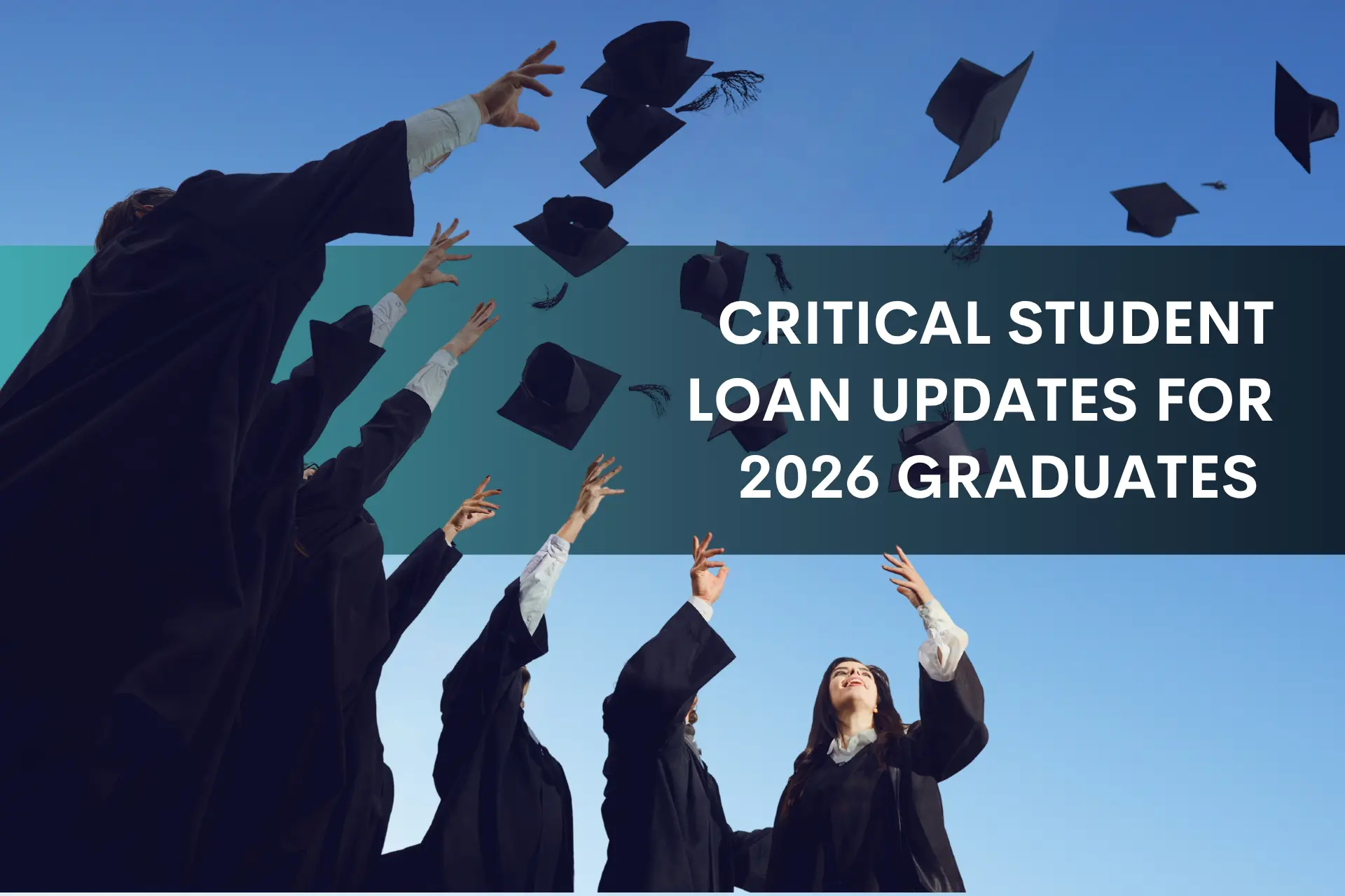 Critical Student Loan Updates for 2026 Graduates | Student Loan Professor